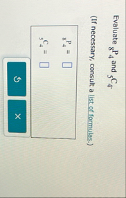 Solved Evaluate ?8P4 ﻿and ?5C4.(If necessary, consult a list | Chegg.com