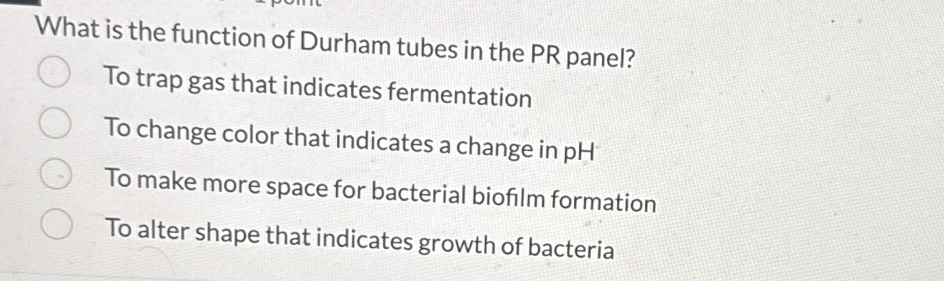 Solved What is the function of Durham tubes in the PR | Chegg.com