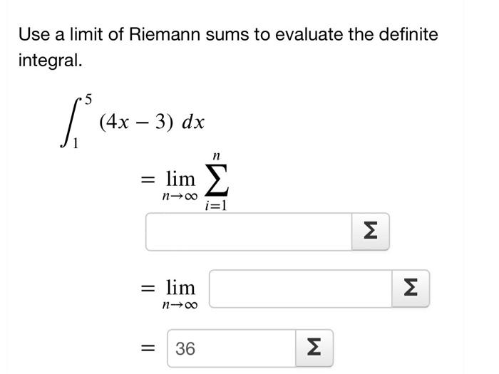 Solved Use a limit of Riemann sums to evaluate the definite | Chegg.com