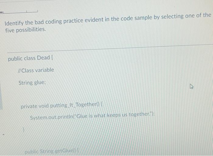 Solved Identify The Bad Coding Practice Evident In The Code