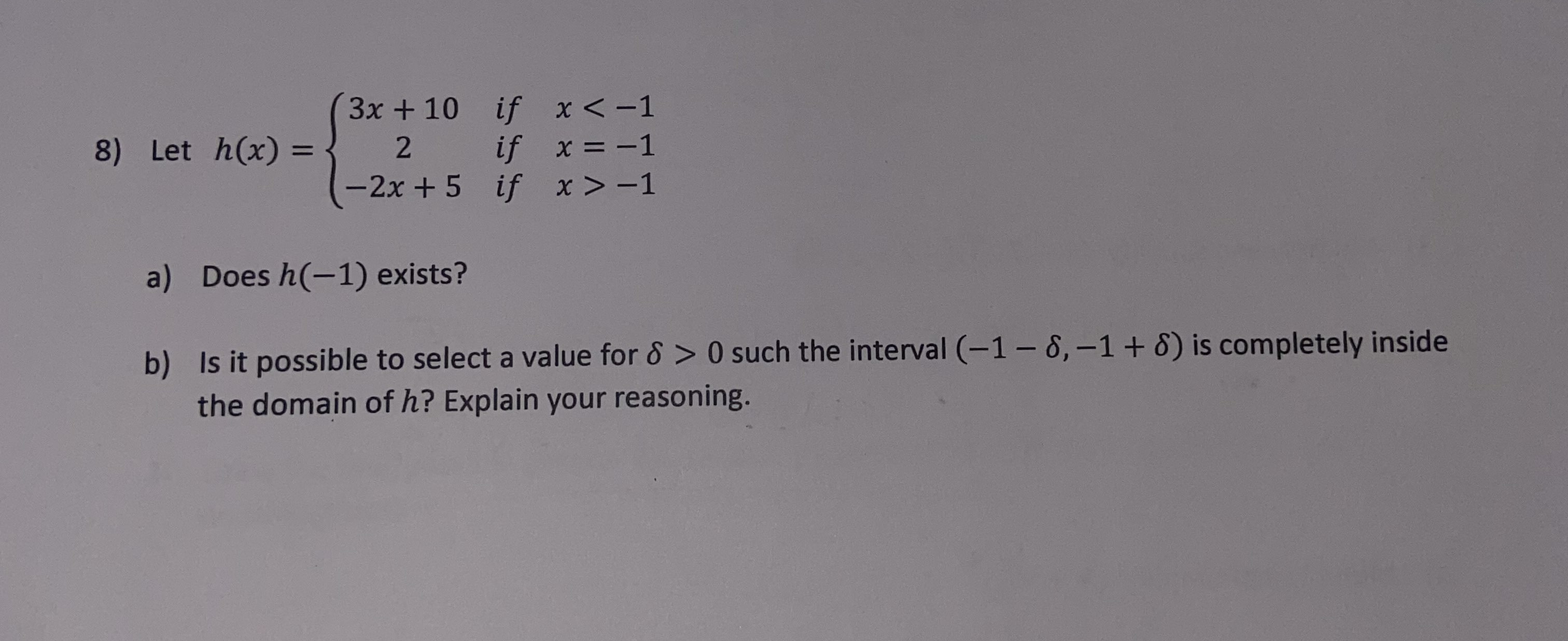Solved Let h(x)={3x+10 if x -1a) ﻿Does | Chegg.com