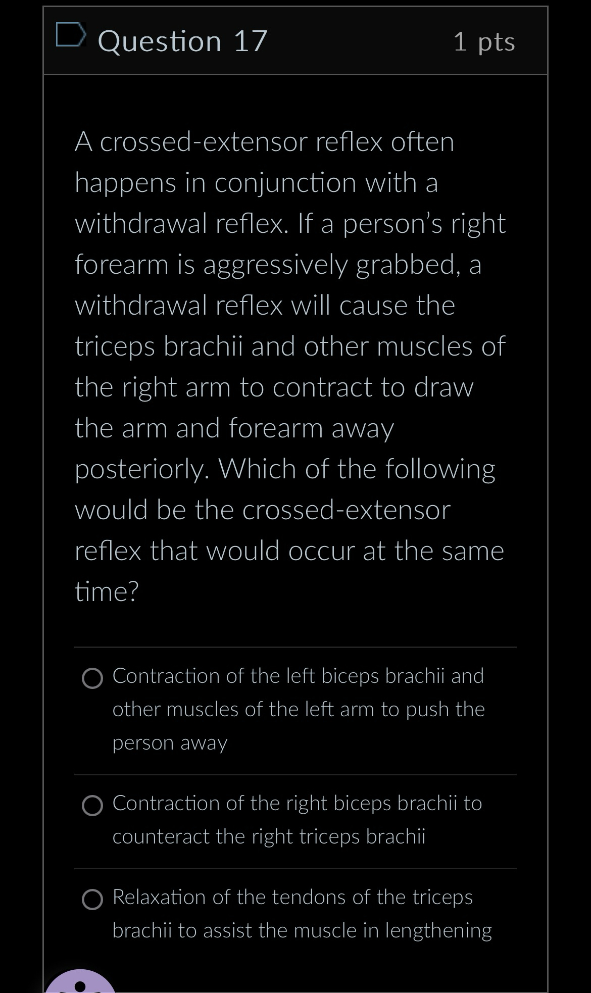 Solved Question 171ptsA crossed-extensor reflex often | Chegg.com