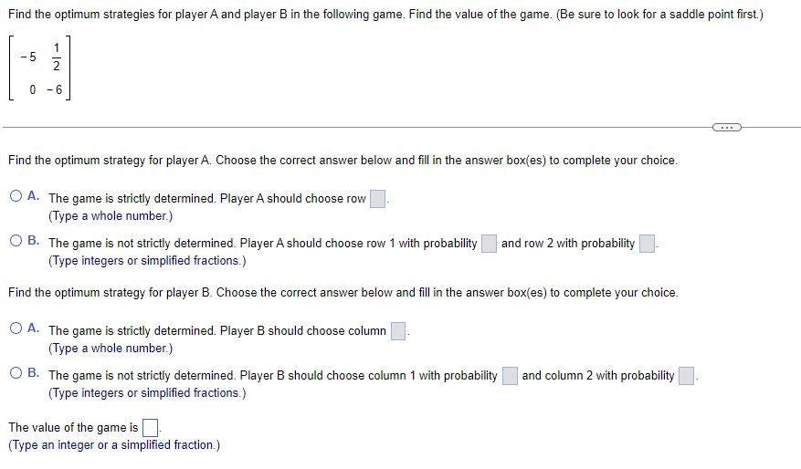 Solved Find the optimum strategies for player A and player B | Chegg.com