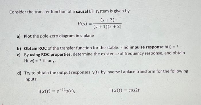 Solved Consider the transfer function of a causal LTI system | Chegg.com