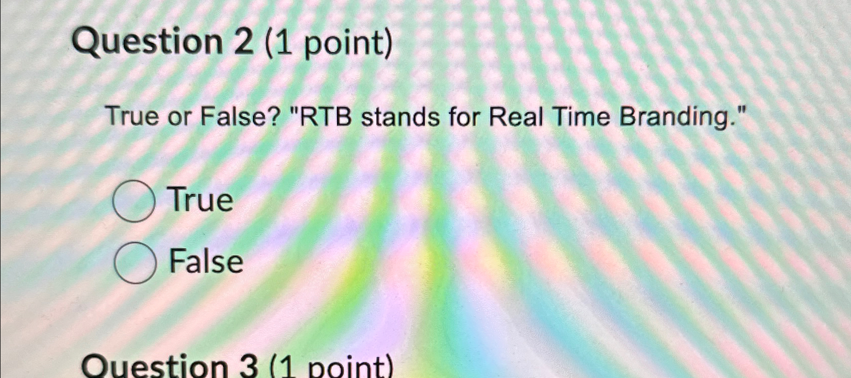 Solved Question 2 (1 ﻿point)True or False? "RTB stands for | Chegg.com