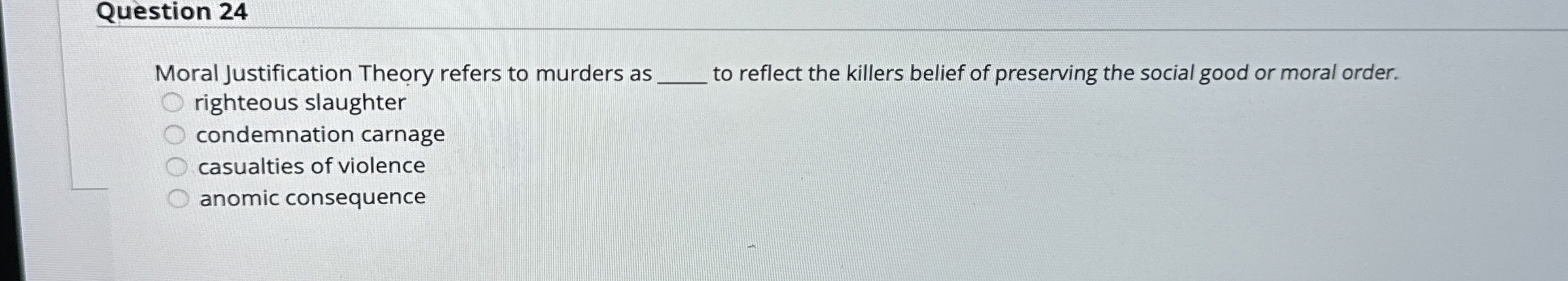 Solved Question 24Moral Justification Theory refers to | Chegg.com