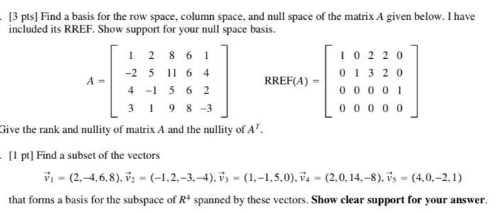 Solved [3 pts) Find a basis for the row space, column space, | Chegg.com