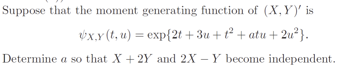 Solved Suppose that the moment generating function of (x,Y)' | Chegg.com