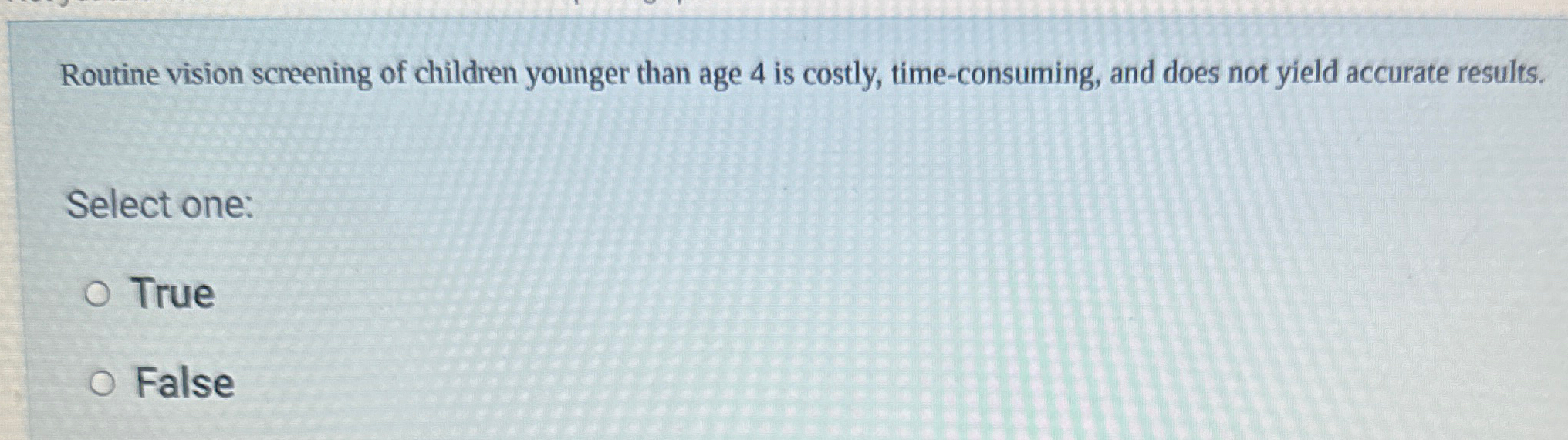 Solved Routine vision screening of children younger than age | Chegg.com