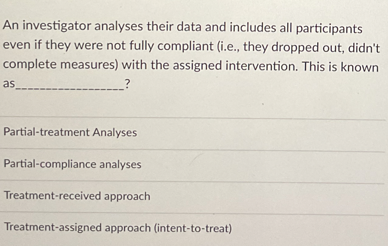 Solved An investigator analyses their data and includes all | Chegg.com