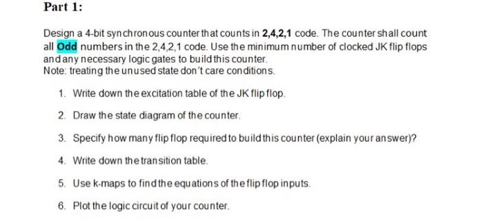 Solved Part 1: Design a 4-bit synchronous counter that | Chegg.com