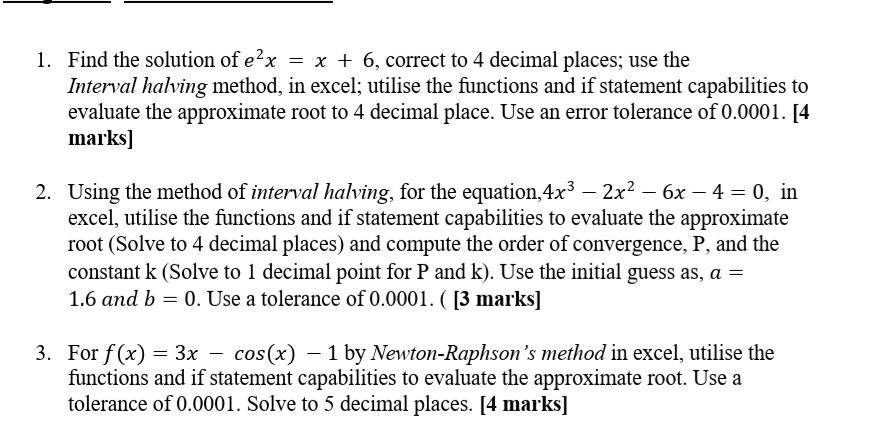 Solved 1. Find the solution of e²x = x + 6, correct to 4 | Chegg.com