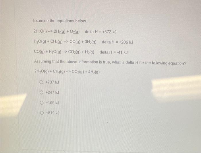Solved Examine the equations below. 2H2O(l)→2H2( g)+O2( g) | Chegg.com