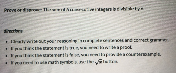 Solved Prove or disprove: The sum of 6 consecutive integers | Chegg.com