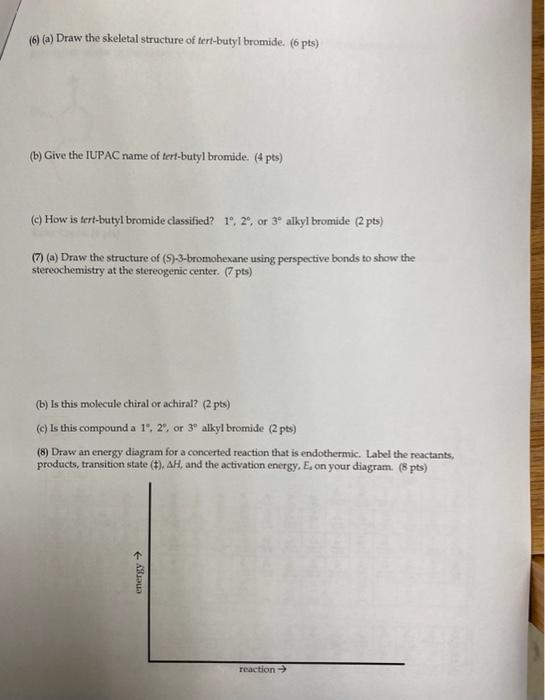 Solved (6) (a) Draw the skeletal structure of tert-butyl | Chegg.com