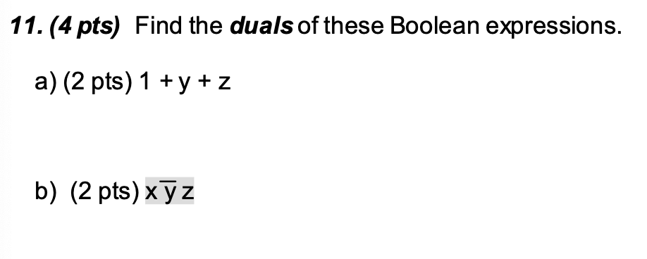 Solved (4 pts) ﻿Find the duals of ﻿these Boolean | Chegg.com