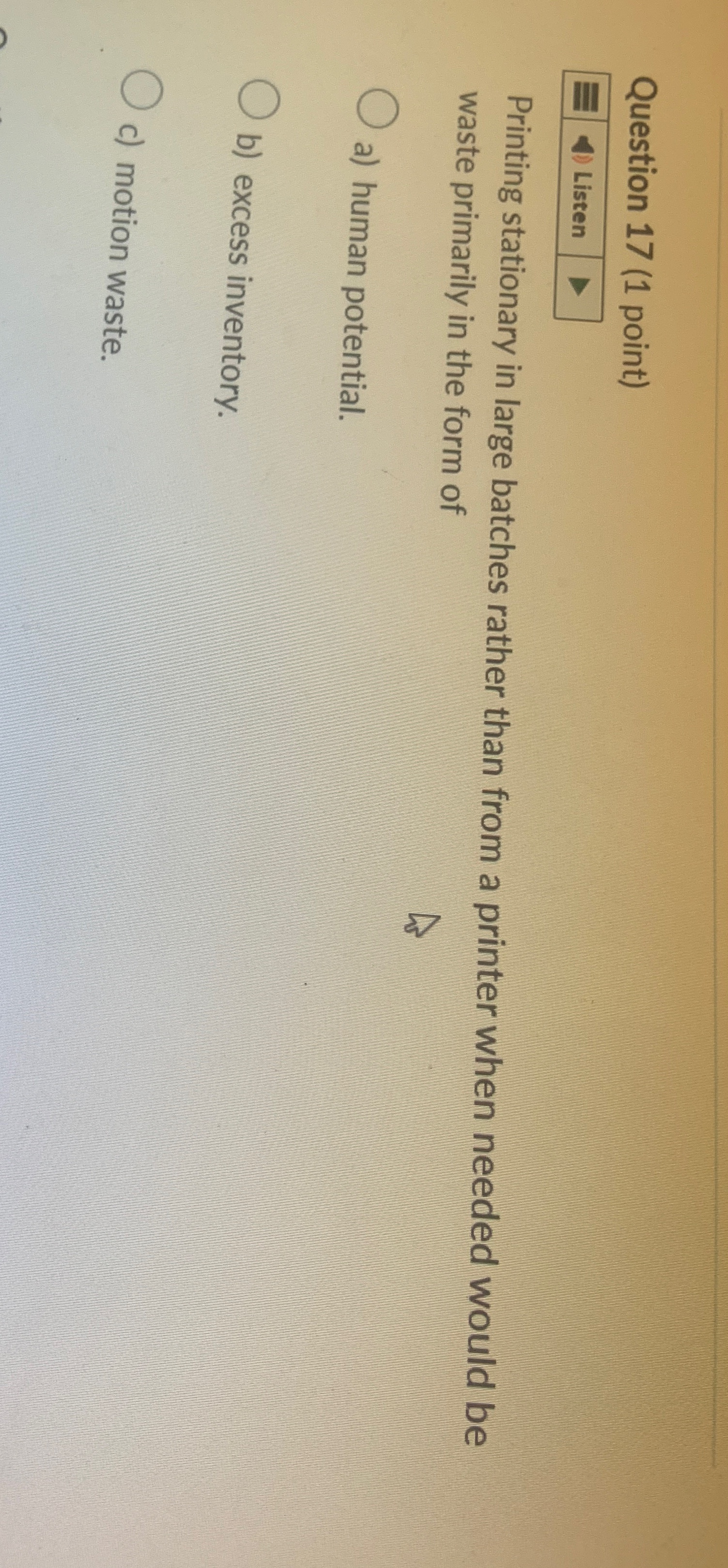 Solved Question 17 (1 ﻿point)Printing stationary in large | Chegg.com