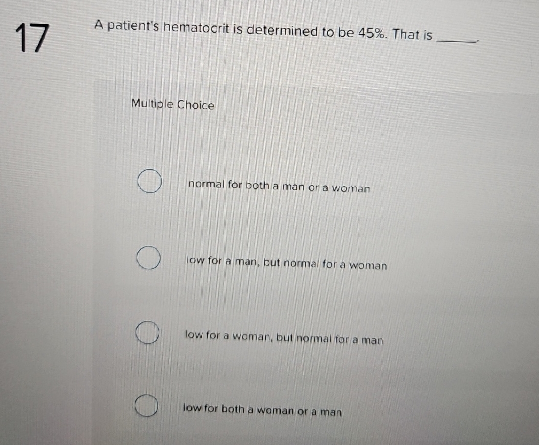 Solved 17A patient's hematocrit is determined to be 45%. | Chegg.com