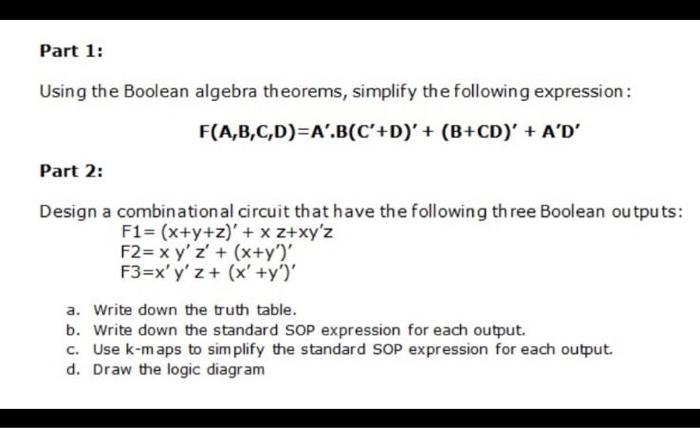 Solved Part 1: Using the Boolean algebra theorems, simplify | Chegg.com