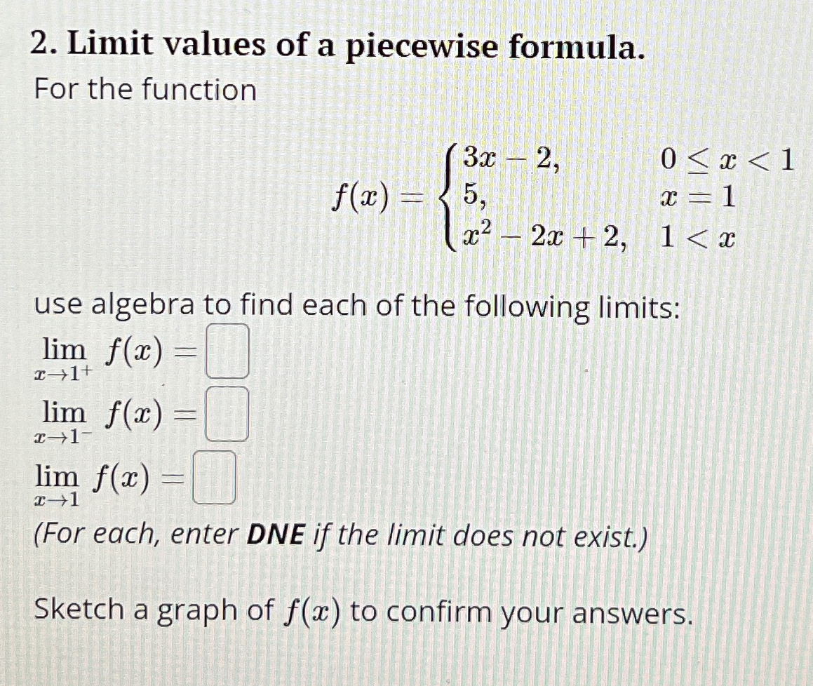 Solved Limit values of a piecewise formula.For the | Chegg.com