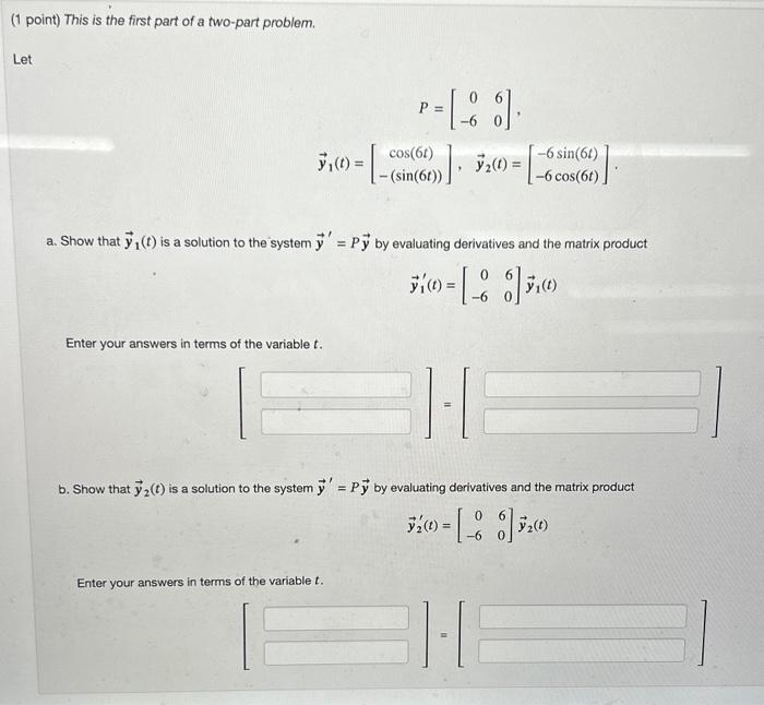 Solved (1 point) This is the first part of a two-part | Chegg.com