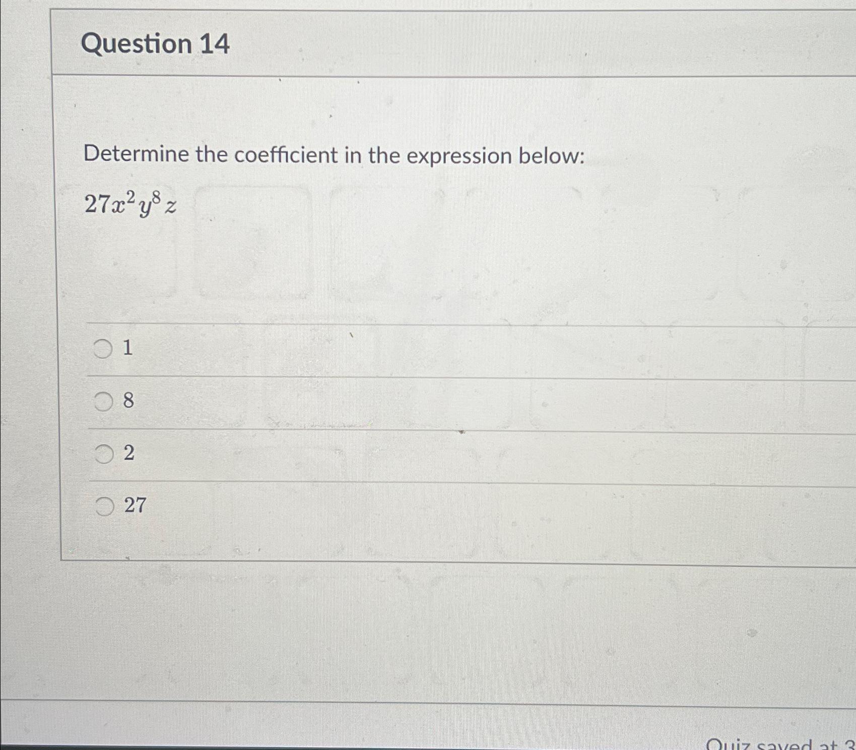 Solved Question 14Determine the coefficient in the | Chegg.com