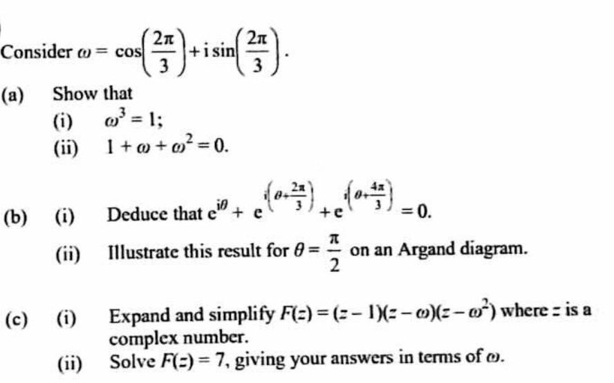 Solved onsider ω=cos(32π)+isin(32π). Show that (i) ω3=1; | Chegg.com