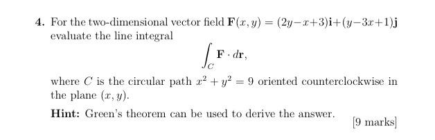 Solved 4. For the two-dimensional vector field F(x,y) = | Chegg.com