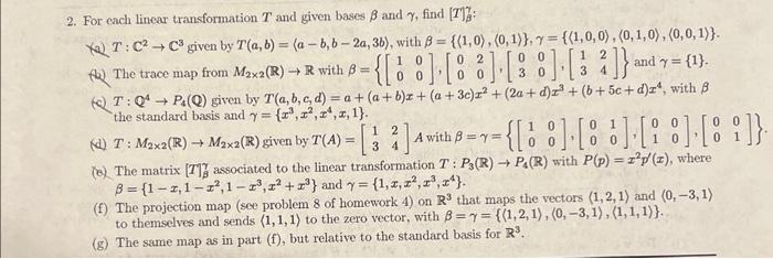 Solved For each linear transformation T and given bases β | Chegg.com