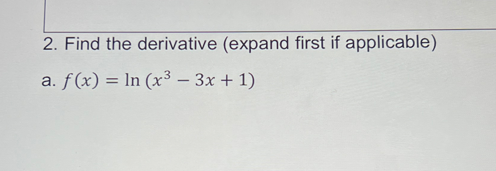 Solved Find the derivative (expand first if | Chegg.com