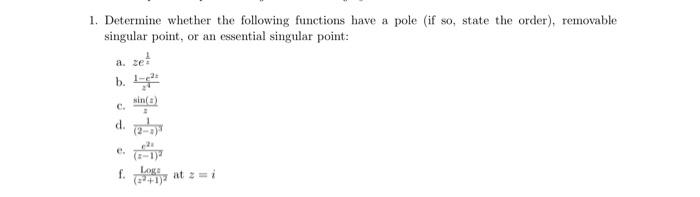 Solved 1. Determine whether the following functions have a | Chegg.com