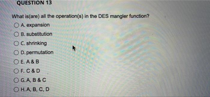 Solved QUESTION 13 What is(are) all the operation(s) in the | Chegg.com