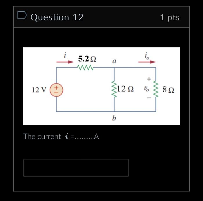 Solved Question 11 1 ptsQuestion 10 1 pts R1=…..Ωi=……….A | Chegg.com Solved Question 11 1 ptsQuestion 10 1 pts R1=…..Ωi=……….A | Chegg.com