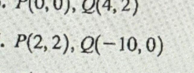 Solved P(2,2),Q(-10,0) ﻿Find slope | Chegg.com