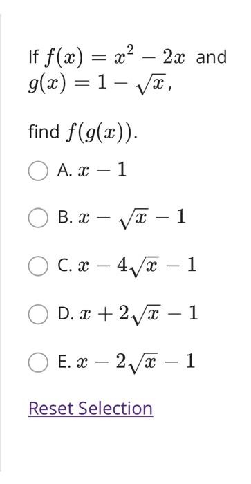 Solved If f(x)=x2−2x g(x)=1−x find f(g(x)). A. x−1 B. x−x−1 | Chegg.com