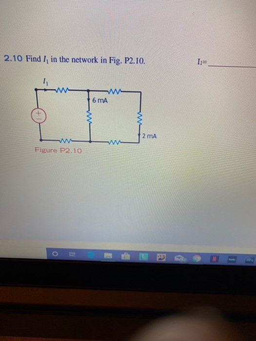Solved 2.10 Find 1, in the network in Fig. P2.10. I= 16 mA 2 | Chegg.com