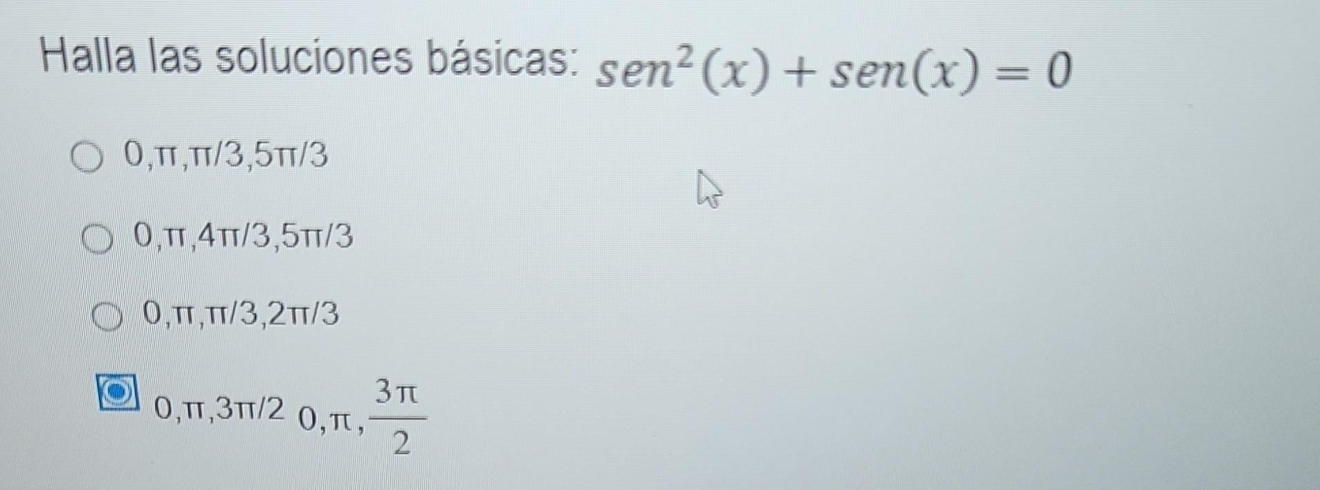 Solved Halla las soluciones básicas: sen2(x)+sen(x)=0 | Chegg.com