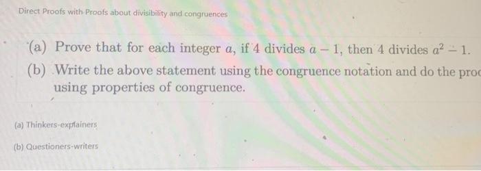 Solved (a) Prove that for each integer a, if 4 divides a−1, | Chegg.com