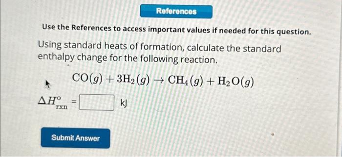 Solved Using standard heats of formation, calculate the | Chegg.com
