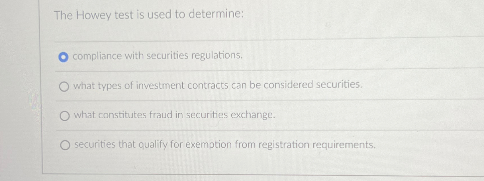 Solved The Howey test is used to determine:compliance with | Chegg.com