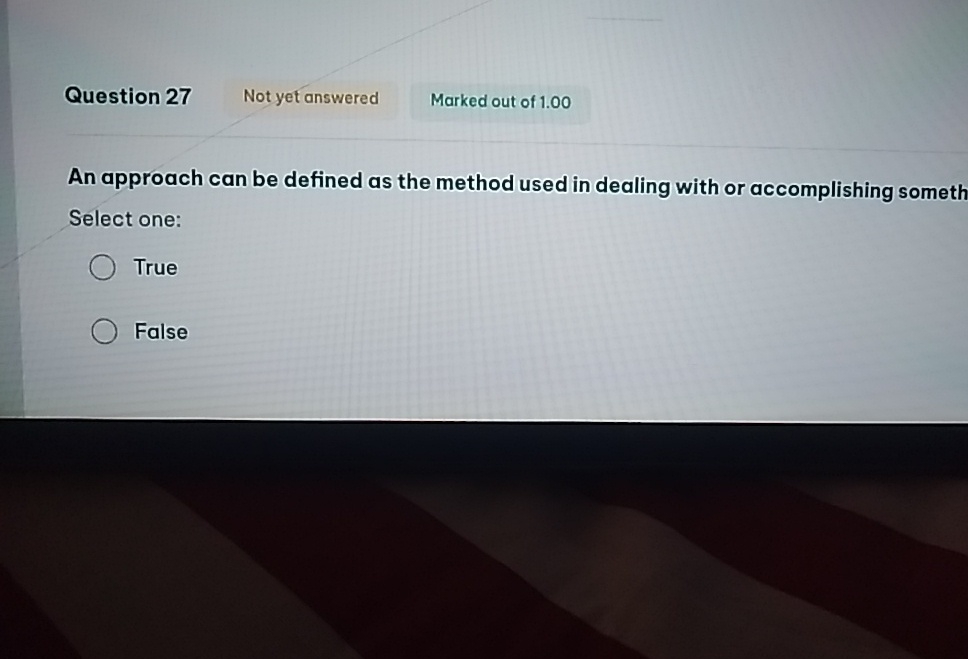 Solved Question 27Not yet answeredAn approach can be defined | Chegg.com