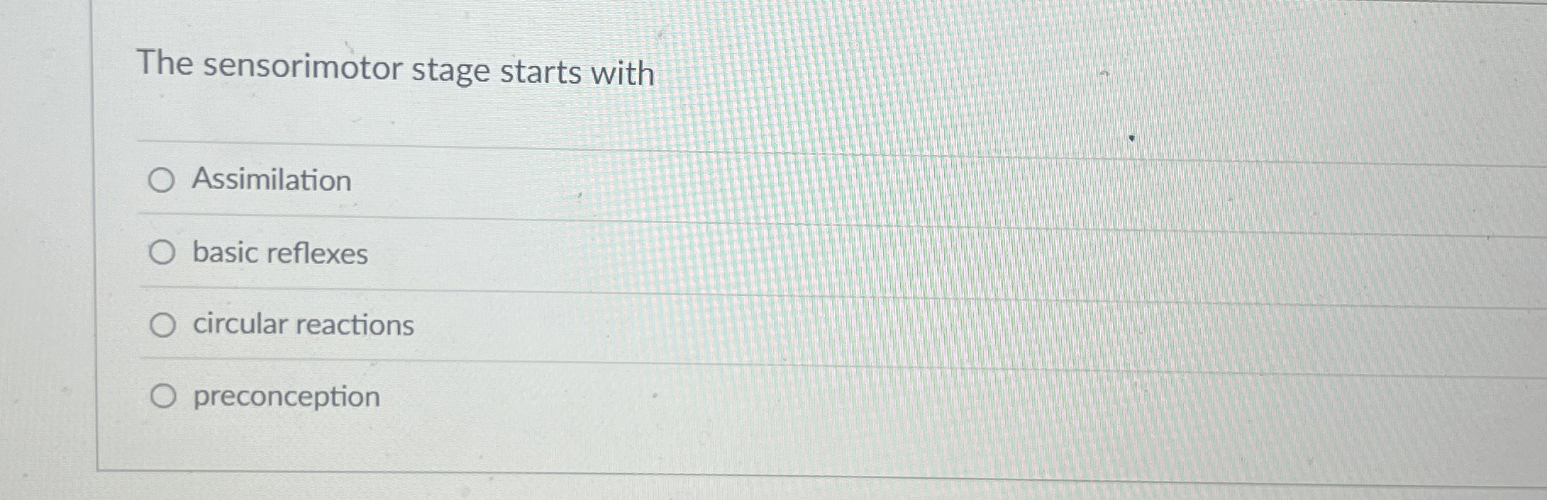 Solved The sensorimotor stage starts withAssimilationbasic | Chegg.com