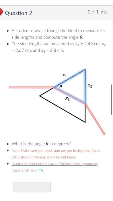 Solved - A student draws a triangle (in blue) to measure its | Chegg.com