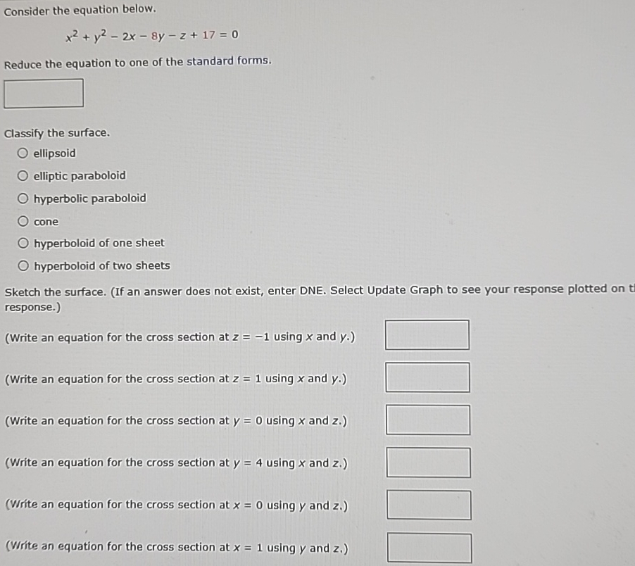 Solved Consider the equation below.x2+y2-2x-8y-z+17=0Reduce | Chegg.com