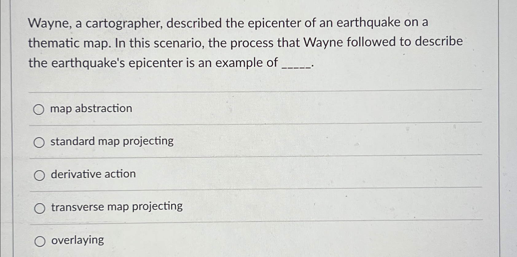 Solved Wayne, a cartographer, described the epicenter of an | Chegg.com