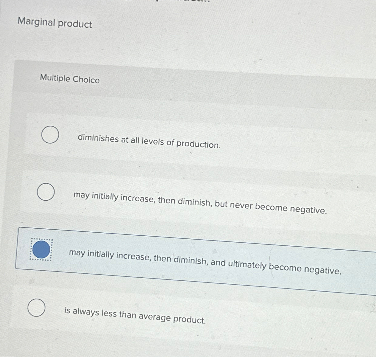 Solved Marginal productMultiple Choicediminishes at all | Chegg.com