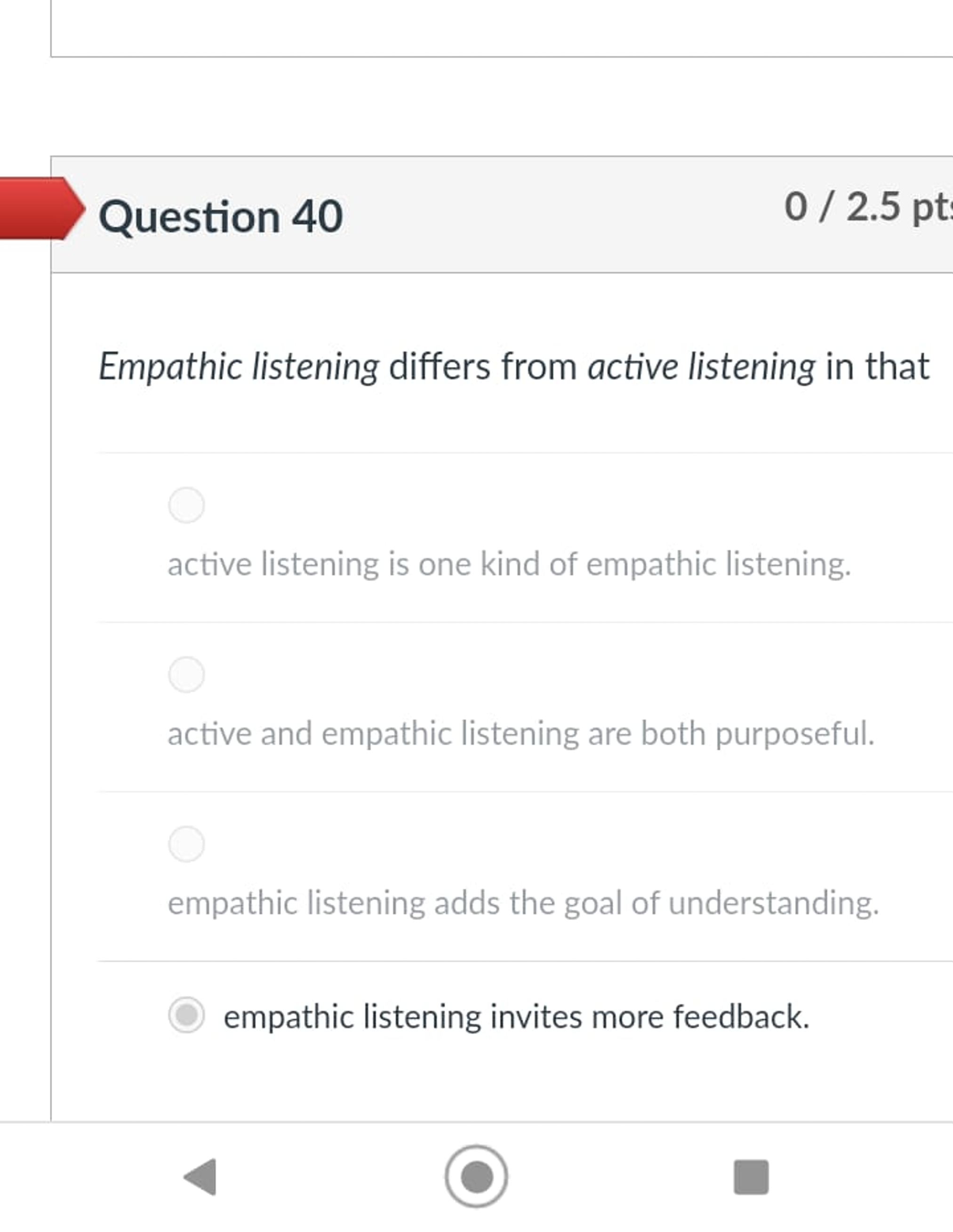 Solved Question 40Empathic listening differs from active | Chegg.com