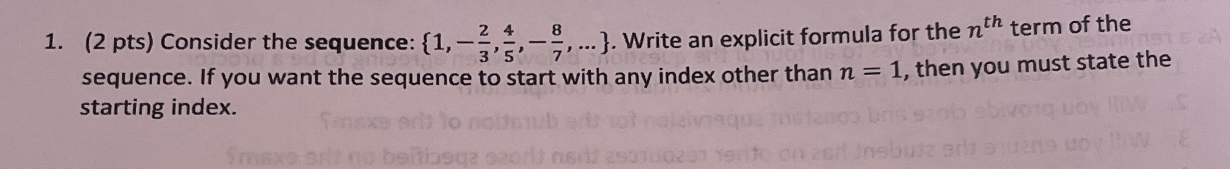 Solved (2 ﻿pts) ﻿Consider the sequence: {1,-23,45,-87,dots}. | Chegg.com