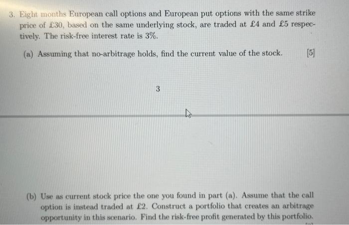 Solved 3. Eight months European call options and European | Chegg.com