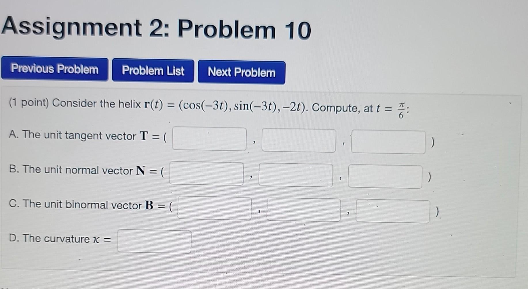 Solved Assignment 2: Problem 10 (1 point) Consider the helix | Chegg.com